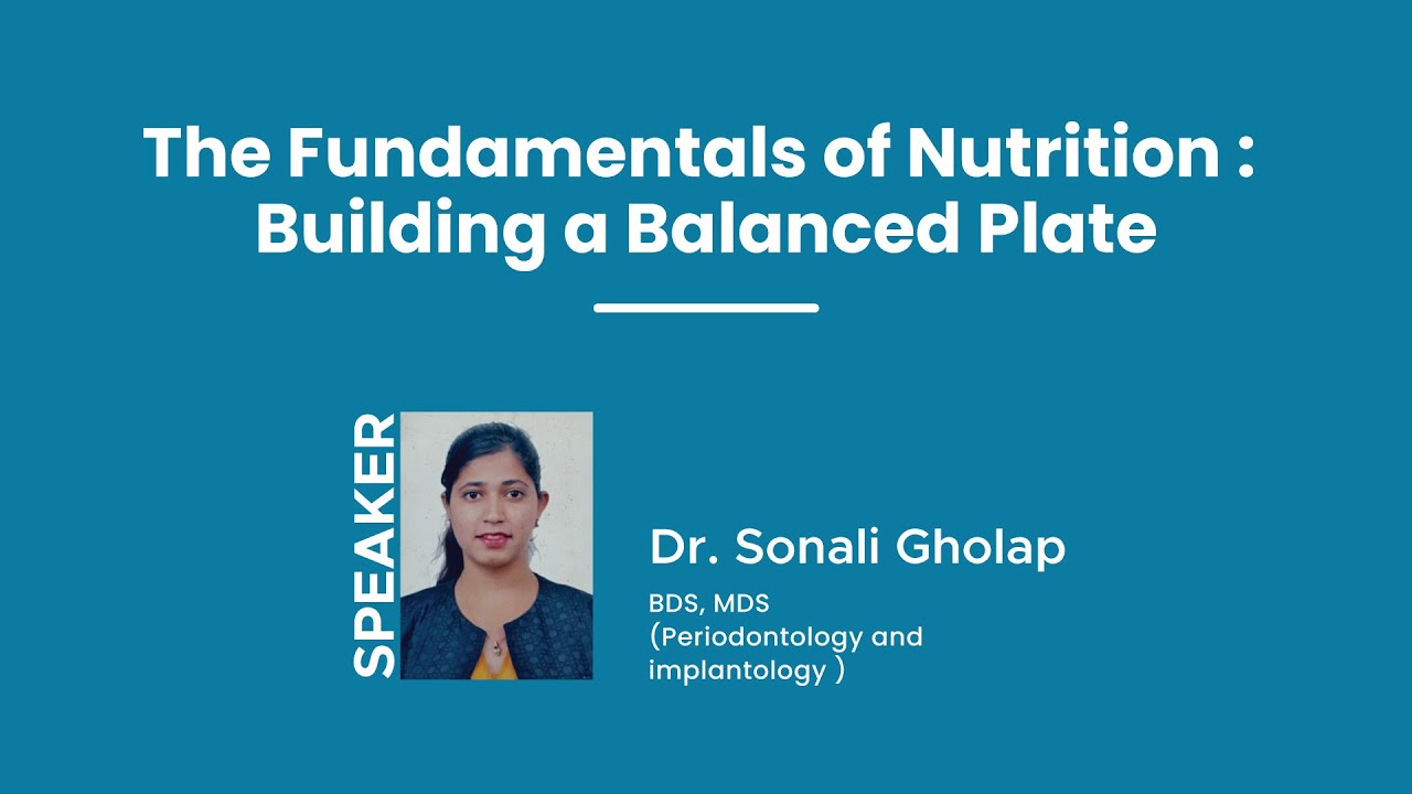 The Fundamentals of Nutrition: Building a Balanced Plate - YouTube