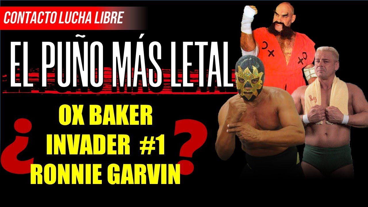 ¿Quien tiene el PUÑO MÁS LETAL, Invader 1, OX Baker o Ronnie Garvin ...