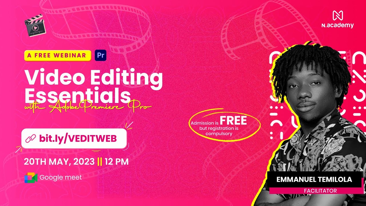 Video Editing Essentials Webinar with Emmanuel Temilola - YouTube