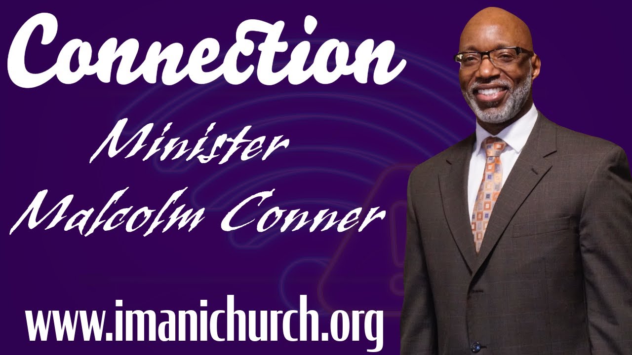 Min. Malcolm Conner | Connection | John 15:1-9 - YouTube