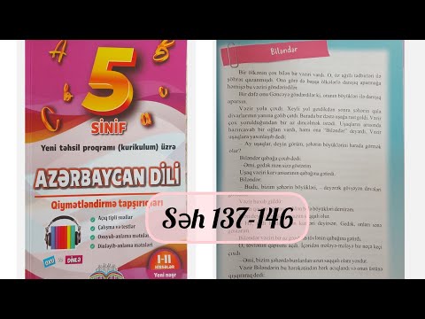 5-ci sinif Azərbaycan dili Körpü səh 137,138,139,140,141,142,143,144,145,146. Biləndər, Xurcun