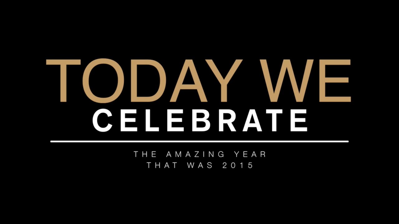 2015 Year in Review Celebration Video - YouTube