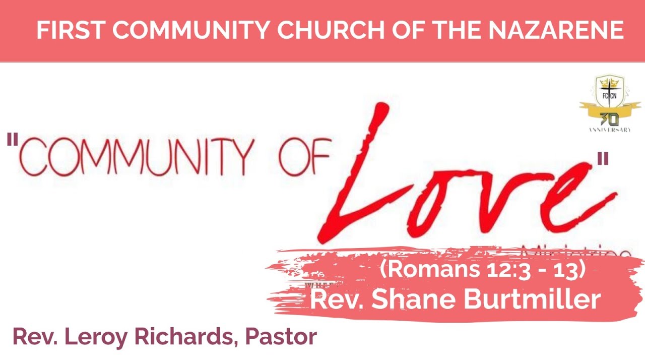 "Community of Love" Romans 12: 3-13 Sunday, October 15, 2023 - YouTube