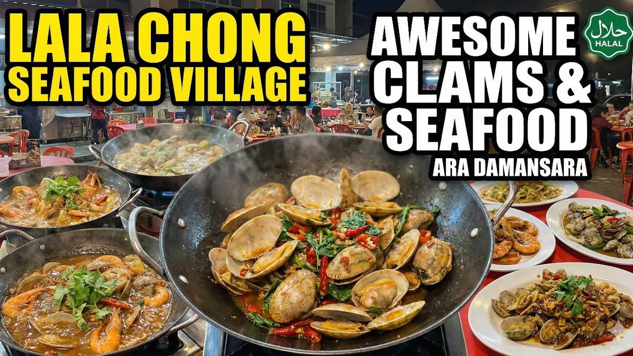 Halal | Lala Chong Seafood Village | Ara Damansara - awesome clams and ...