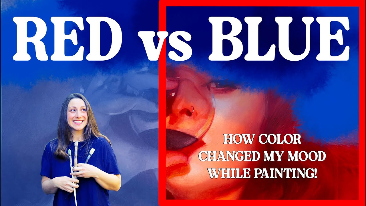 How color changed my mood while painting! Red Vs. Blue Color Psychology ...