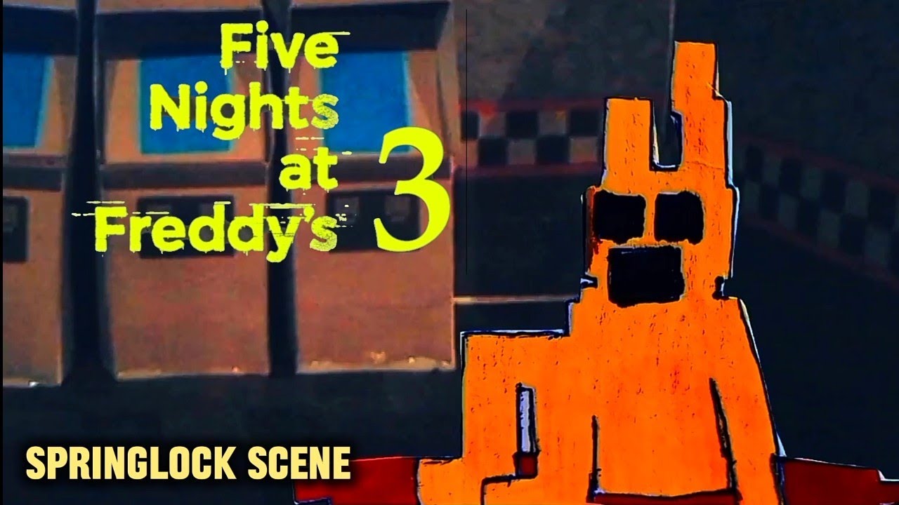 MY Five Nights at Freddy's 3 ( SPRINGLOCK FAILURE ) deleted scene - YouTube