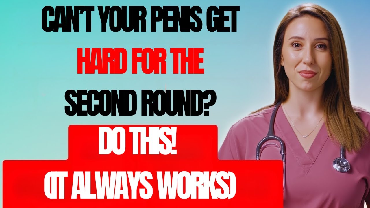 Urologist Explains: Why You Can’t Go for a Second Round (and How to Fix ...