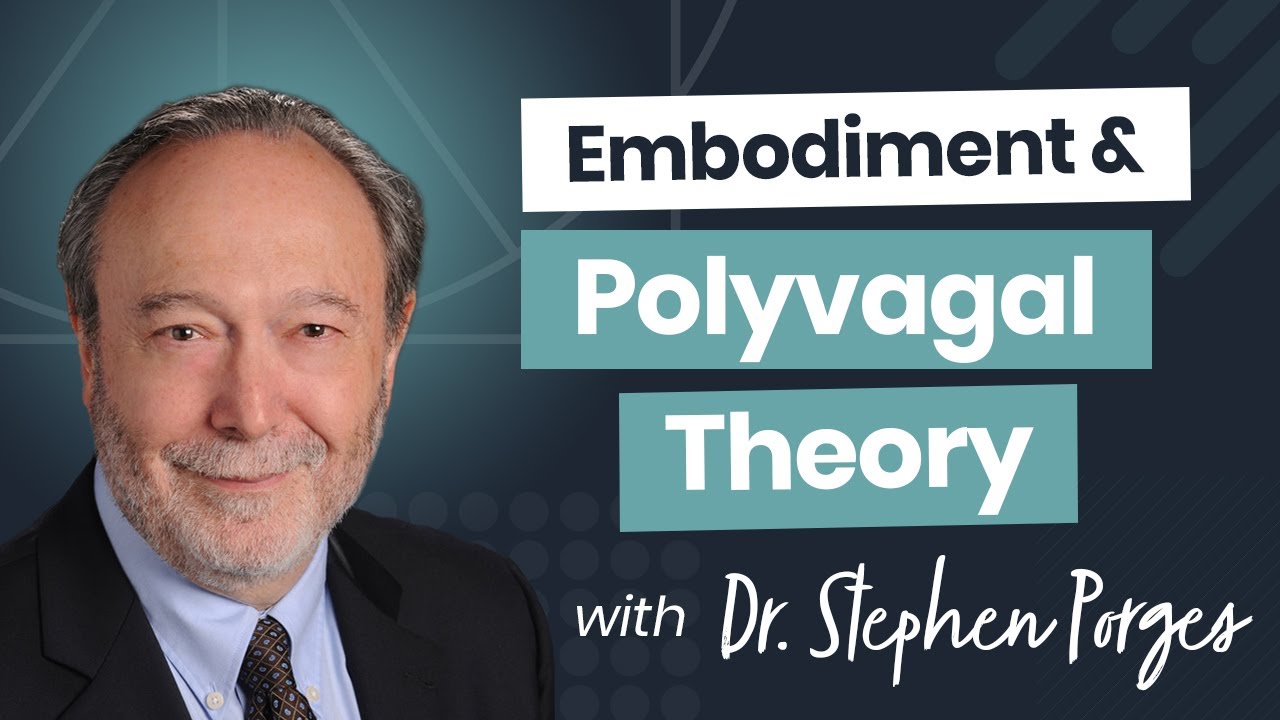 Embodiment and the Polyvagal Theory – with Dr Stephen Porges - YouTube