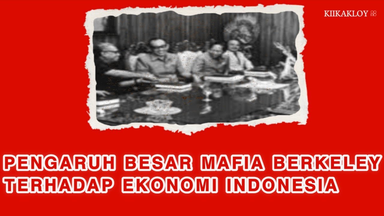 Sejarah Mafia Berkeley dan Misteri Terhadap Bangsa Indonesia - Sekolah ...