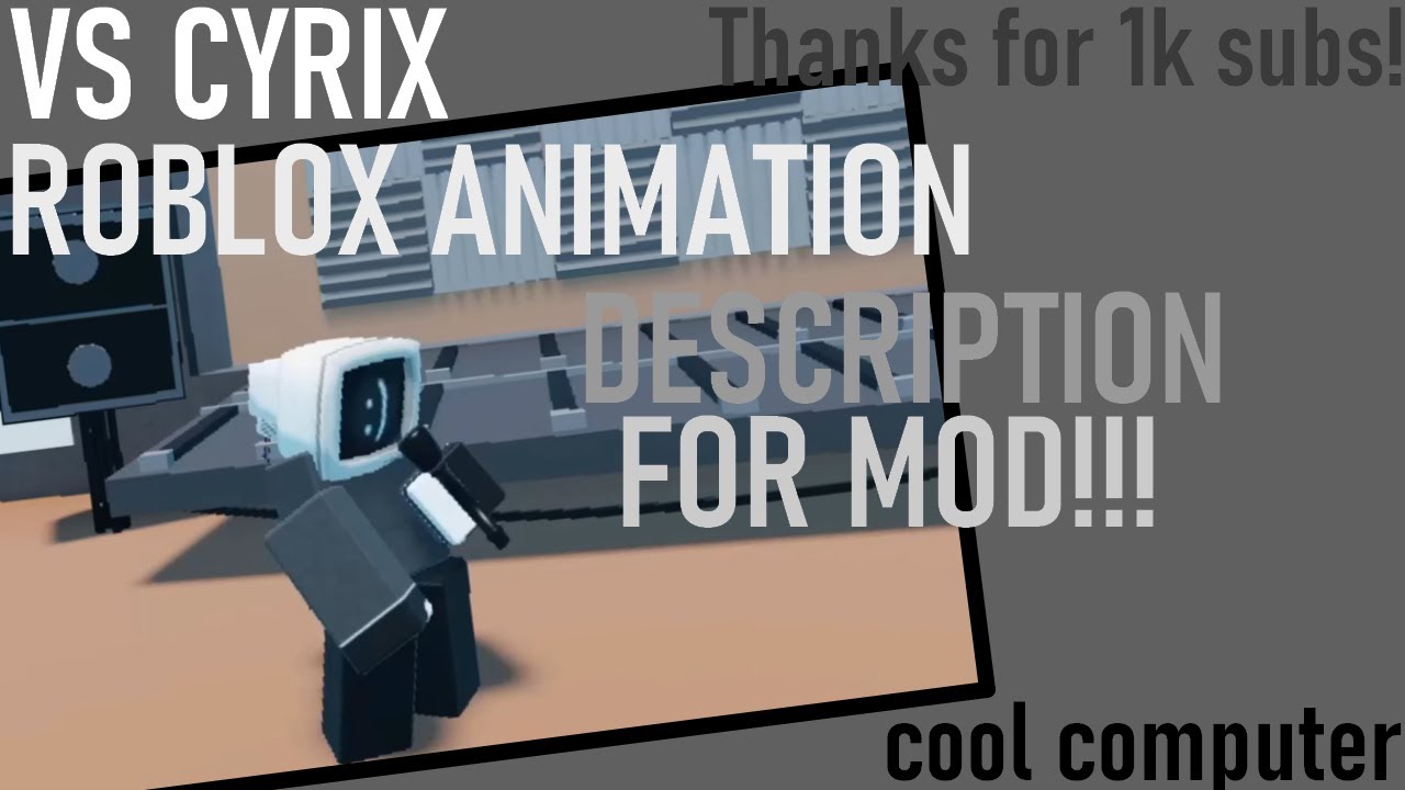 Vs. Cyrix ROBLOX FNF mod Animation (READ Description!!) - YouTube