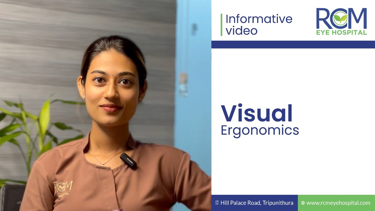 Discover the importance of visual ergonomics | RCM Eye Hospital ...
