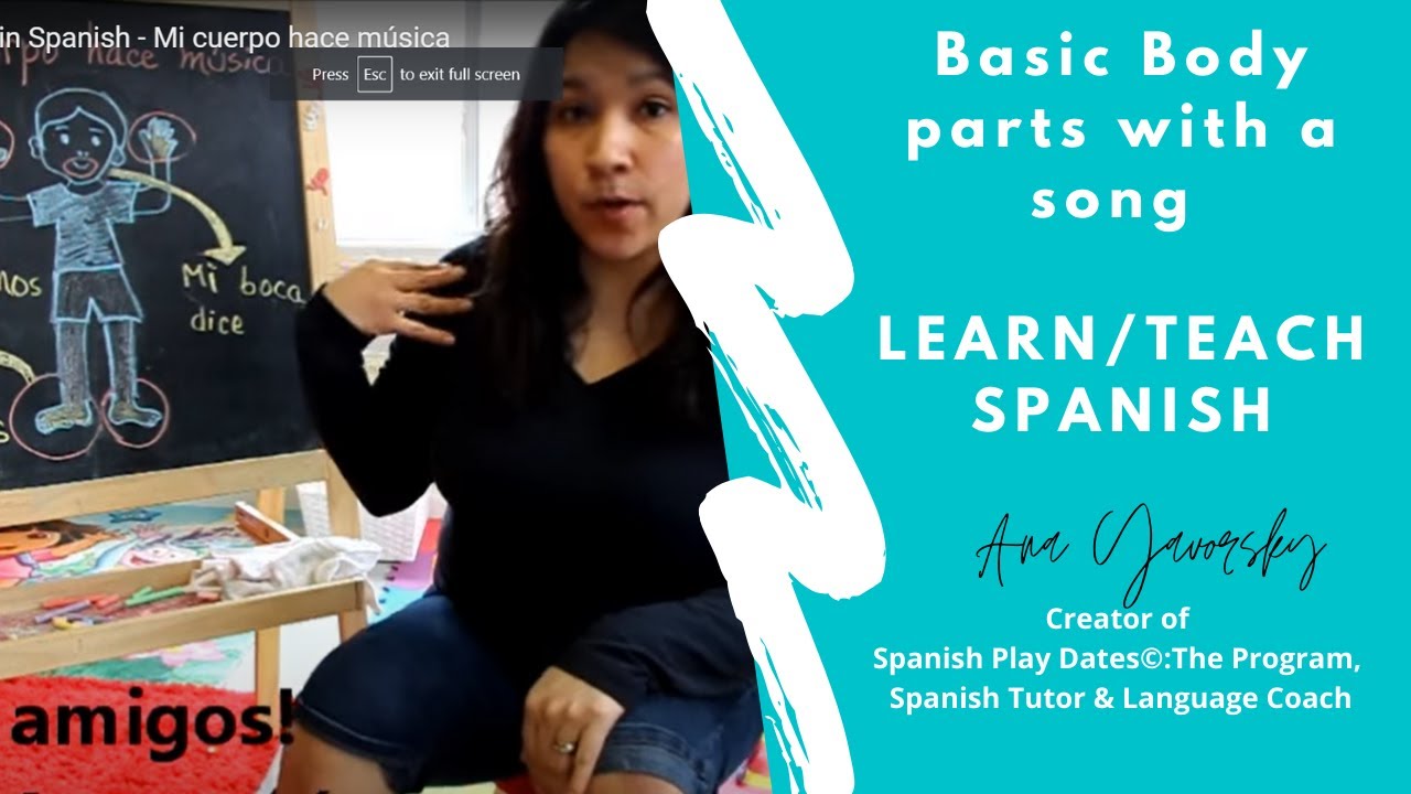 Body parts │Spanish class │ Spanish Play Dates© The Program - YouTube