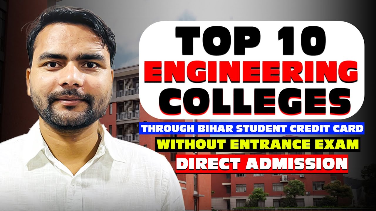 Top 10 Bihar Student Credit Card Colleges | For B.tech CSE | Direct Admission | Placement |2025 ...