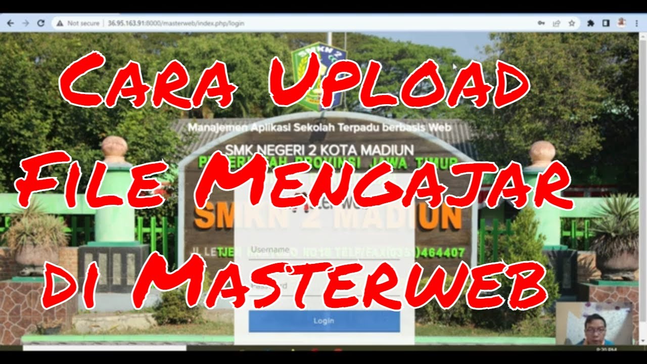 CARA UPLOAD FILE KELENGKAPAN MENGAJAR DI MASTERWEB SMKN 2 MADIUN - YouTube