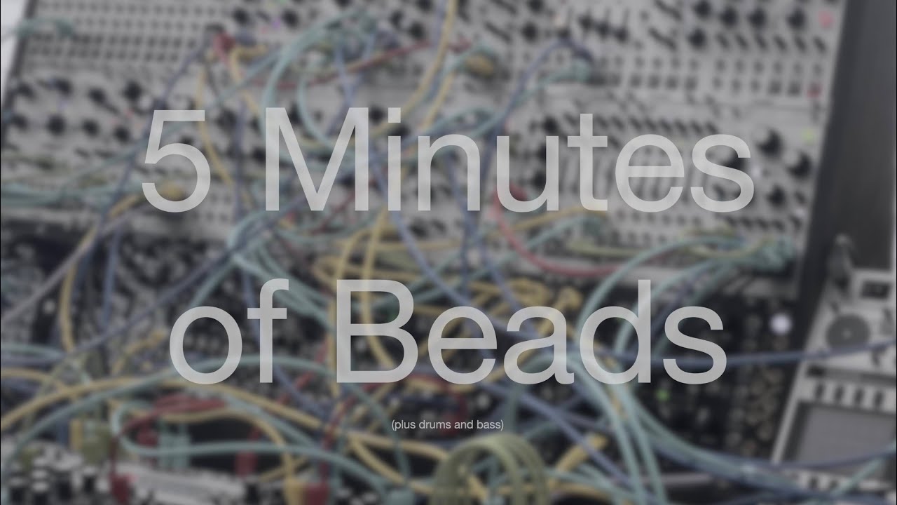 5 Minutes of Beads | Eurorack Modular Synth Patch - YouTube