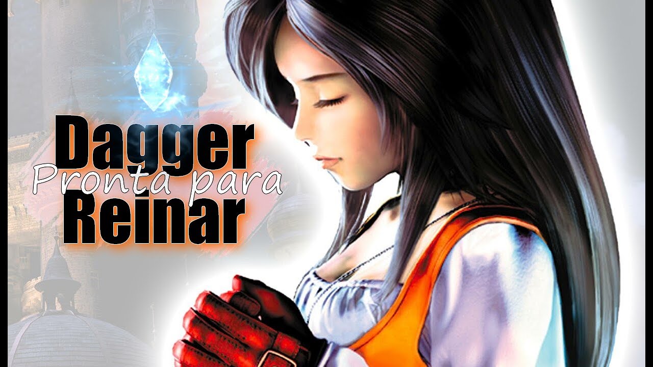 Música: Dagger Pronta para Reinar (Tributo:Garnet FFIX) - YouTube