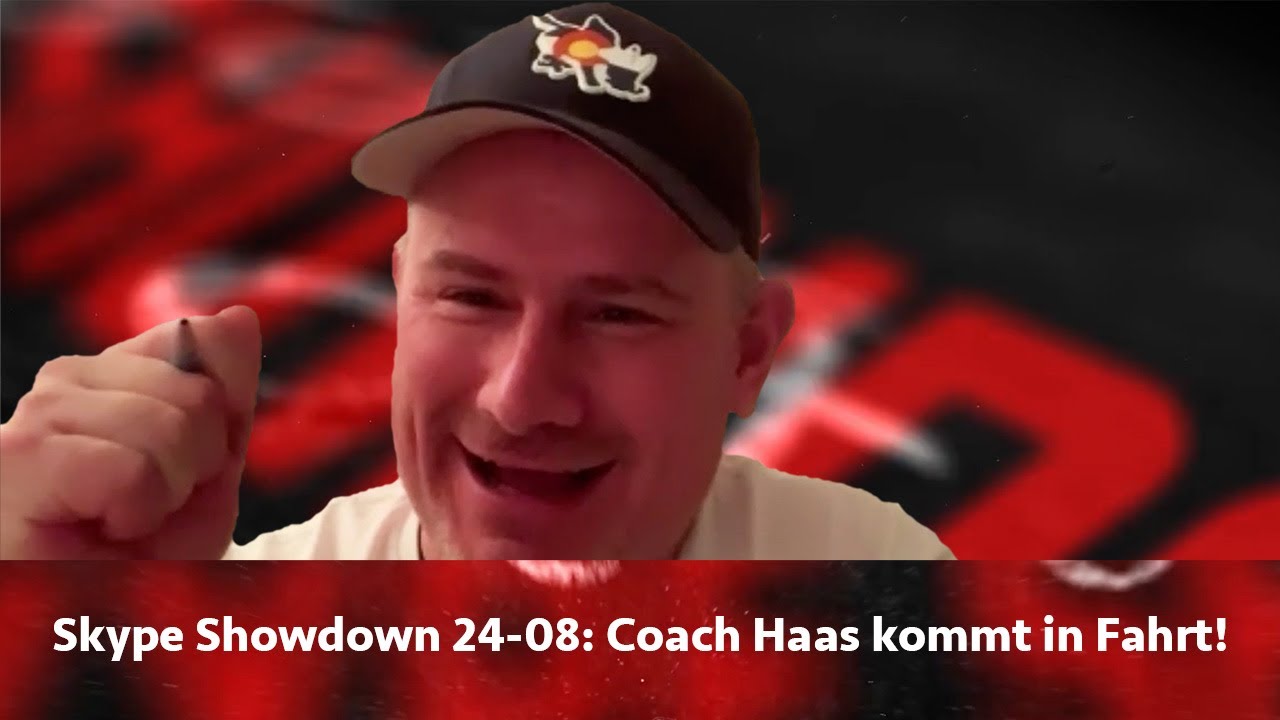 Skype Showdown 24-08: Coach Haas kommt so richtig in Fahrt! - YouTube
