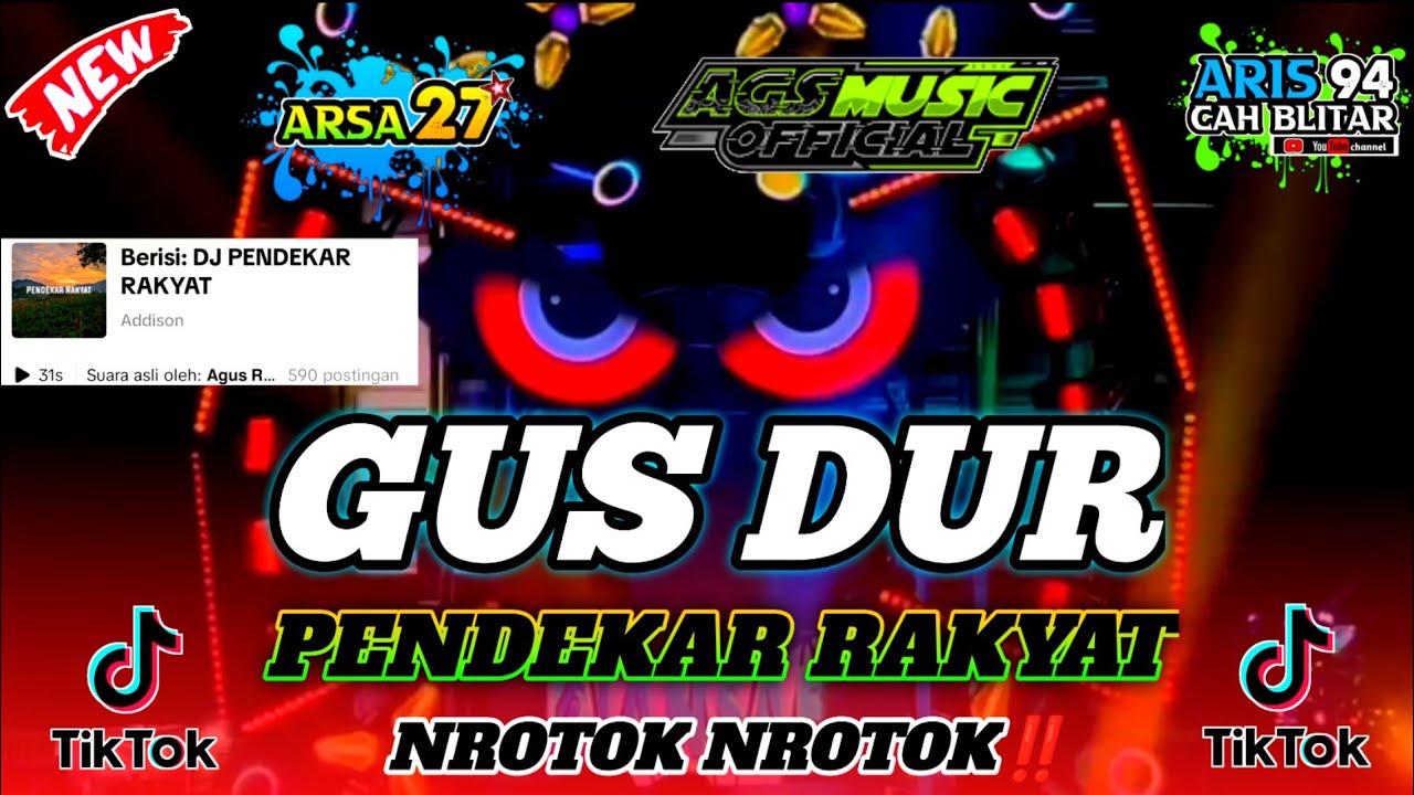DJ GUS DUR PENDEKAR RAKYAT NROTOK NULUP VIRAL TIKTOK BY AGS MUSIC - YouTube