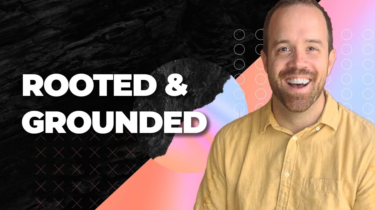 Rooted & Grounded | Battles & Blessings | Week 6 - YouTube