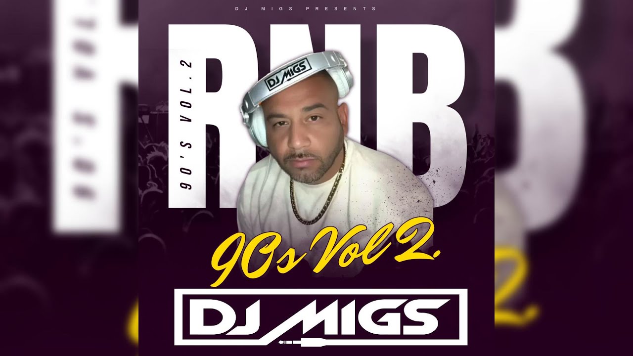 90's R&B Vol 2 by DJ Migs - YouTube