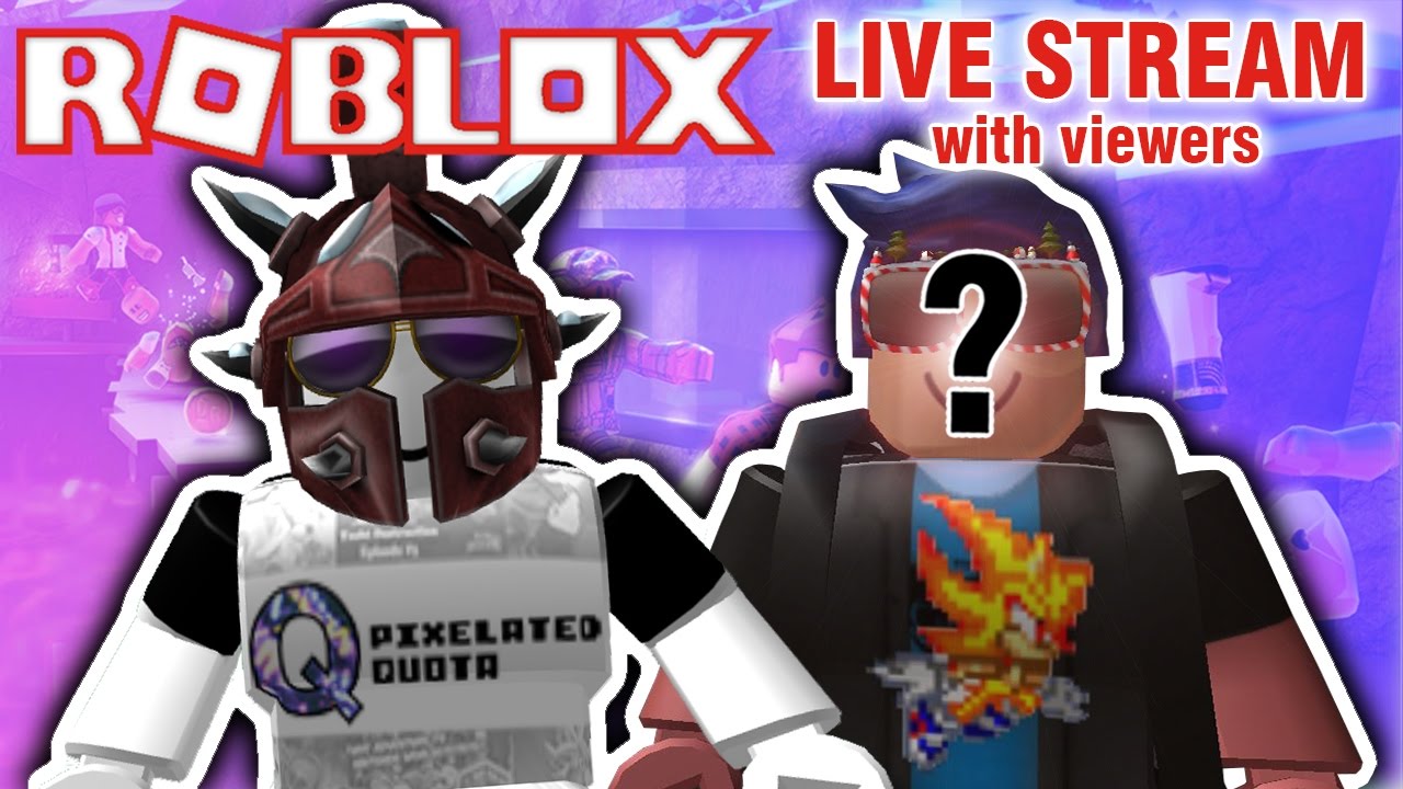 ROBLOX LIVE STREAM | PLAYING VIEWER LEVELS & MORE! {EPISODE 64} - YouTube