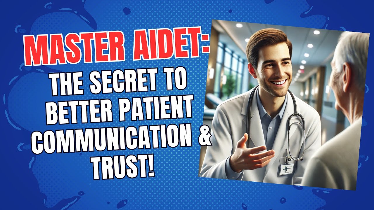 Master AIDET: The Secret to Better Patient Communication & Trust! - YouTube