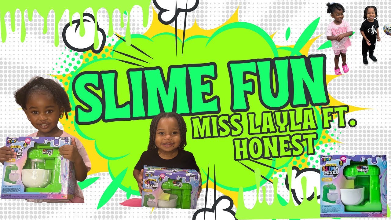 Miss Layla & Honest Slime-TASTIC FUN 🔥💚 - YouTube