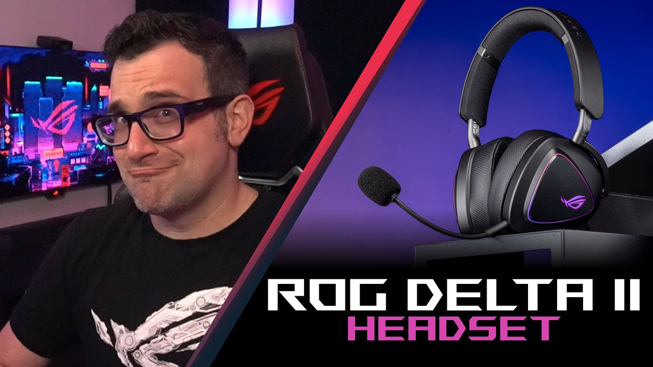 Showing off the new ROG Delta II gaming headset! - YouTube