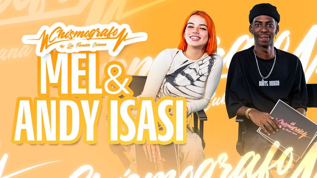 MEL PEREZ & ANDY ISASI Confiesan TODO sobre su Relacion | Mejores ...