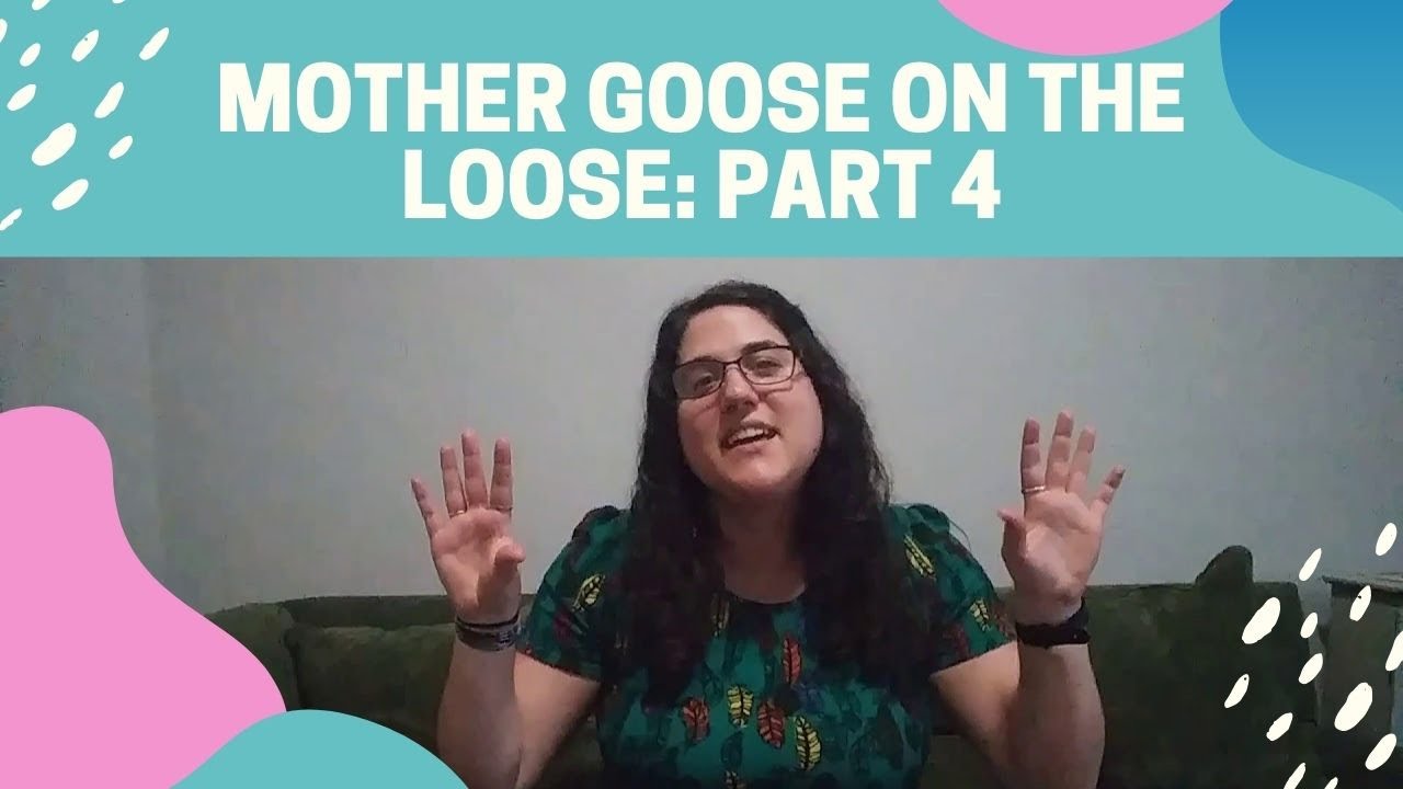 Mother Goose on the Loose: Part 4 - YouTube