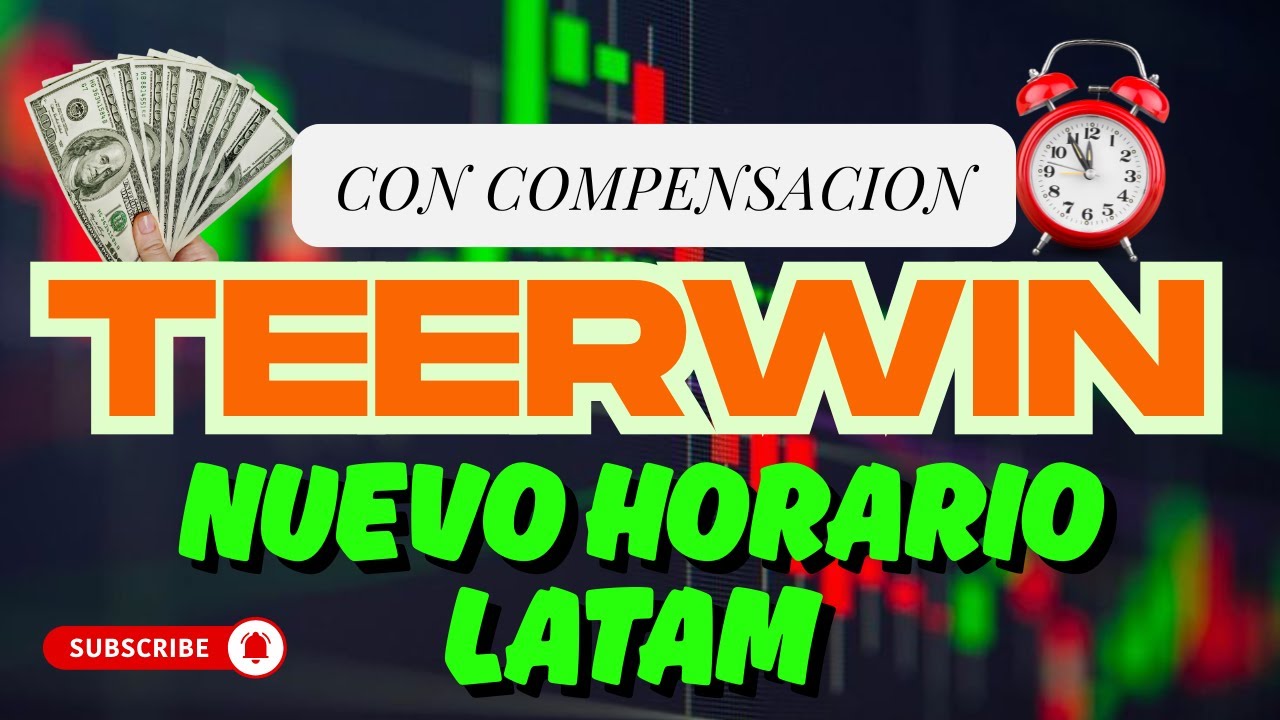 🚨Nuevo HORARIO en TEERWIN para LATAM🤑Con compensacion🤑 - YouTube