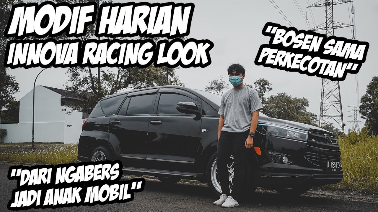MODIFIKASI INNOVA RACING LOOK BUAT DAILY ! DARI NGABERS JADI ANAK MOBIL ...