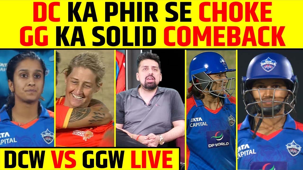 🔴 DC vs GG LIVE: GG ne DC ko ronda | GG back in Top 2 | Sophie Devine ...