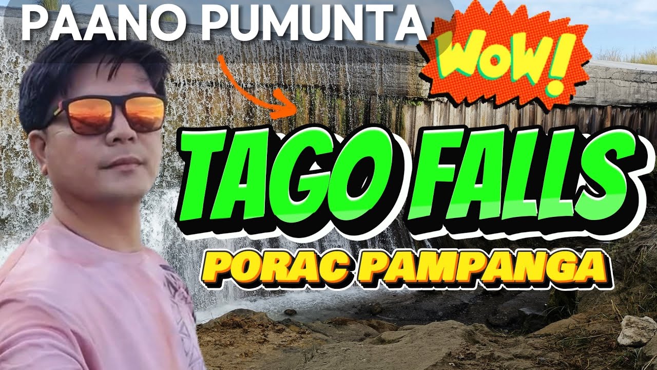 TAGO FALLS PORAC MANIBAUG PAMPANGA | PAANO PUMUNTA SA TAGO FALLS - YouTube