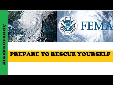 FEMA Criticisms Prepare To Rescue Yourself In Emergencies - YouTube