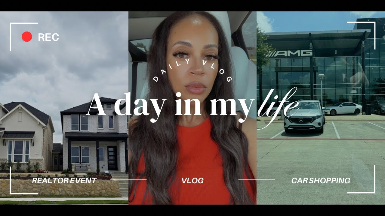 Daily Vlog| Realtor Event | Model Home Tour | Car Shopping + more - YouTube