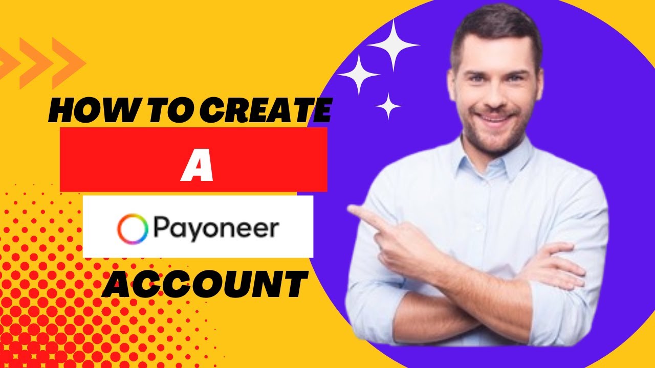 How to Create a Payoneer Account | STEP BY STEP - YouTube