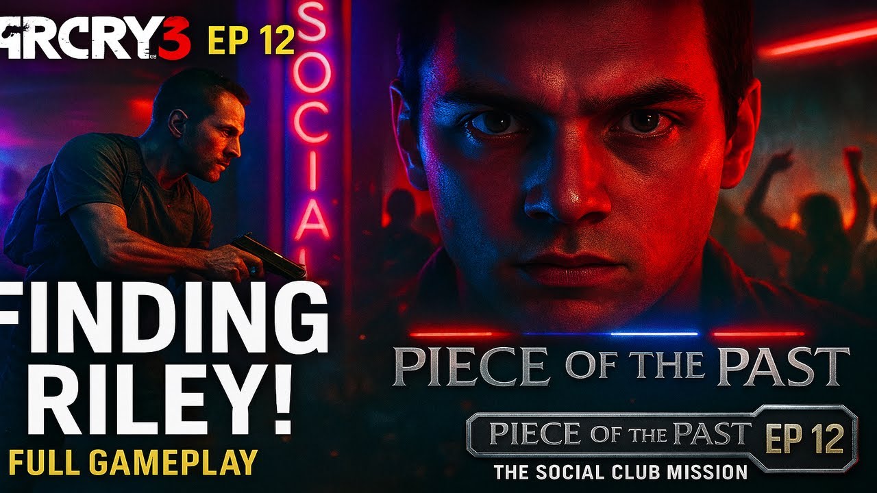 Far Cry 3 Ep 12 | Full Gameplay – The Social Club & Finding Riley ...