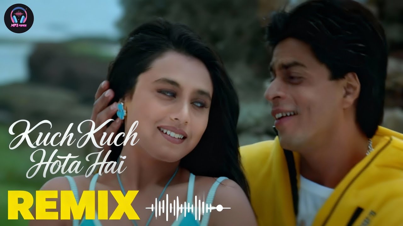 Kuch Kuch Hota Hai remix: Music Video | 4K Video | Shah Rukh Khan ...