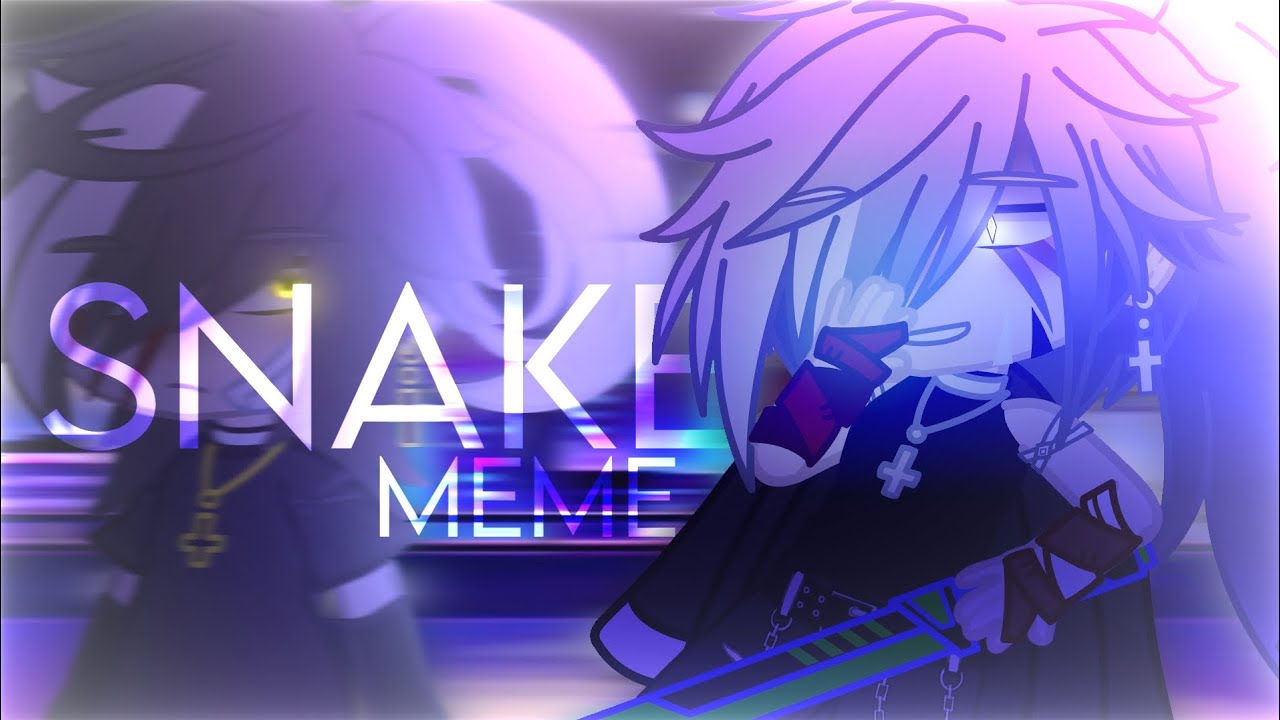 SNAKES - MEME | Gacha Club | The Legends 🌃 - YouTube