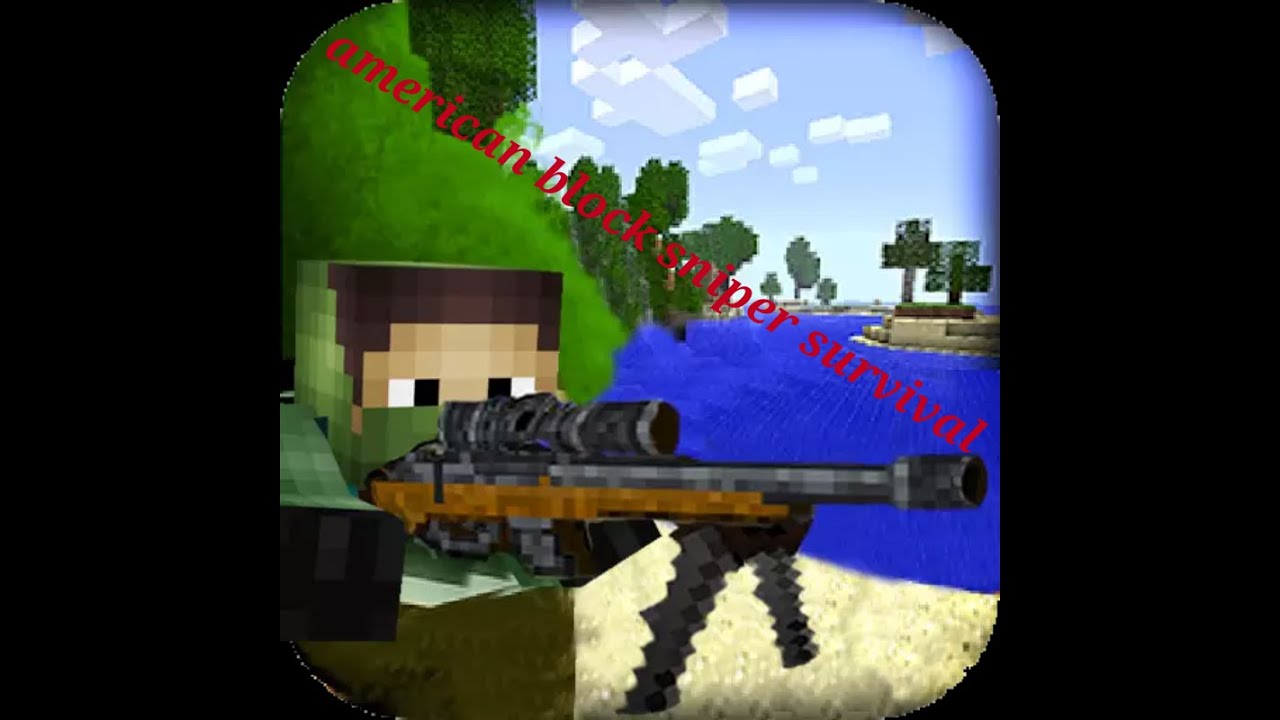 Le bg - American block sniper survival. - YouTube