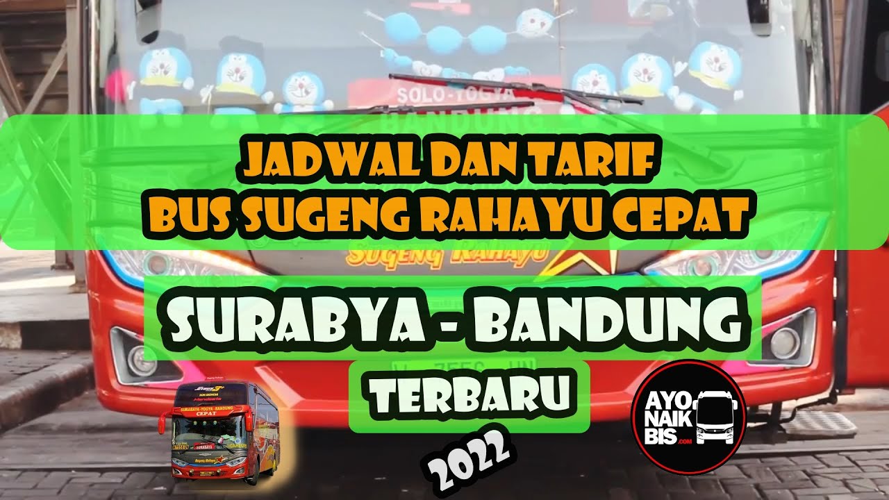 Tarif & Jadwal Bus Sugeng Rahayu Patas Surabaya Bandung - YouTube