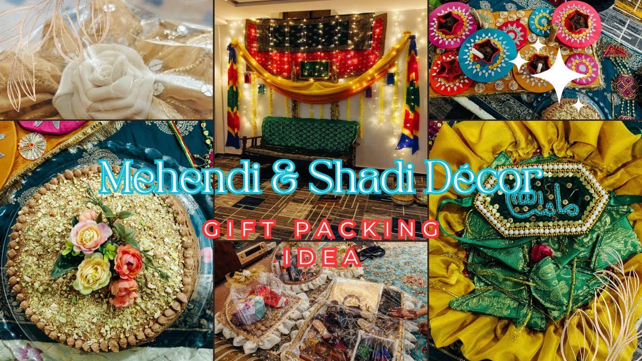 Mehendi & Shadi Decoration Ideas Stage Setup, Gift Packing & Easy Cake ...