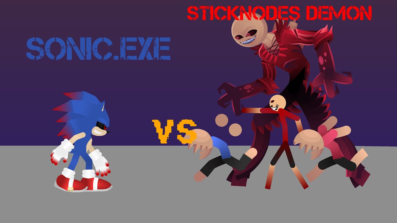 sonic.exe vs sticknodes demon - YouTube