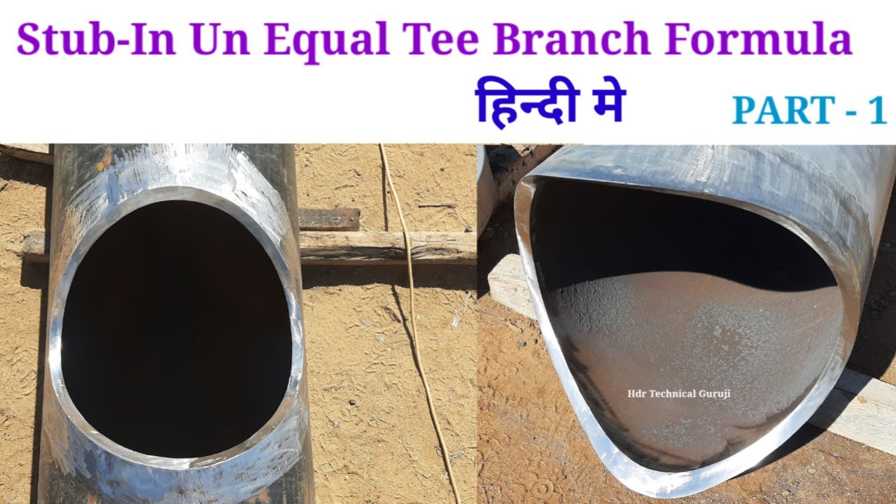 Stub-In Un Equal Tee Branch Formula PART - 1 || Un Equal Tee Branch 8 ...