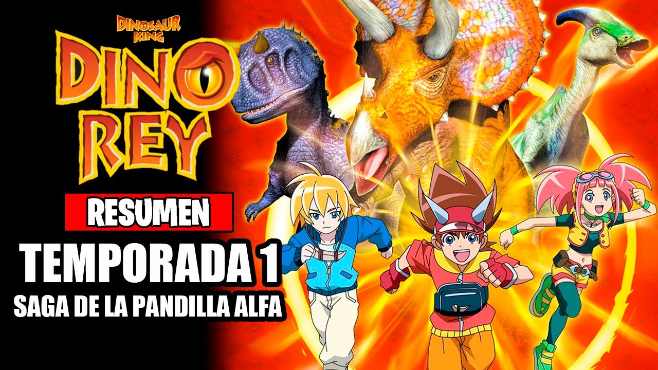 🌟Dino Rey [Resumen] (TEMPORADA 1) SAGA DE LA PANDILLA ALFA | BATALLAS ...
