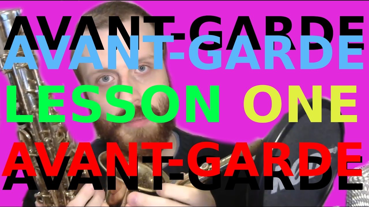 Avant-garde Music: Lesson One (Introduction) - YouTube