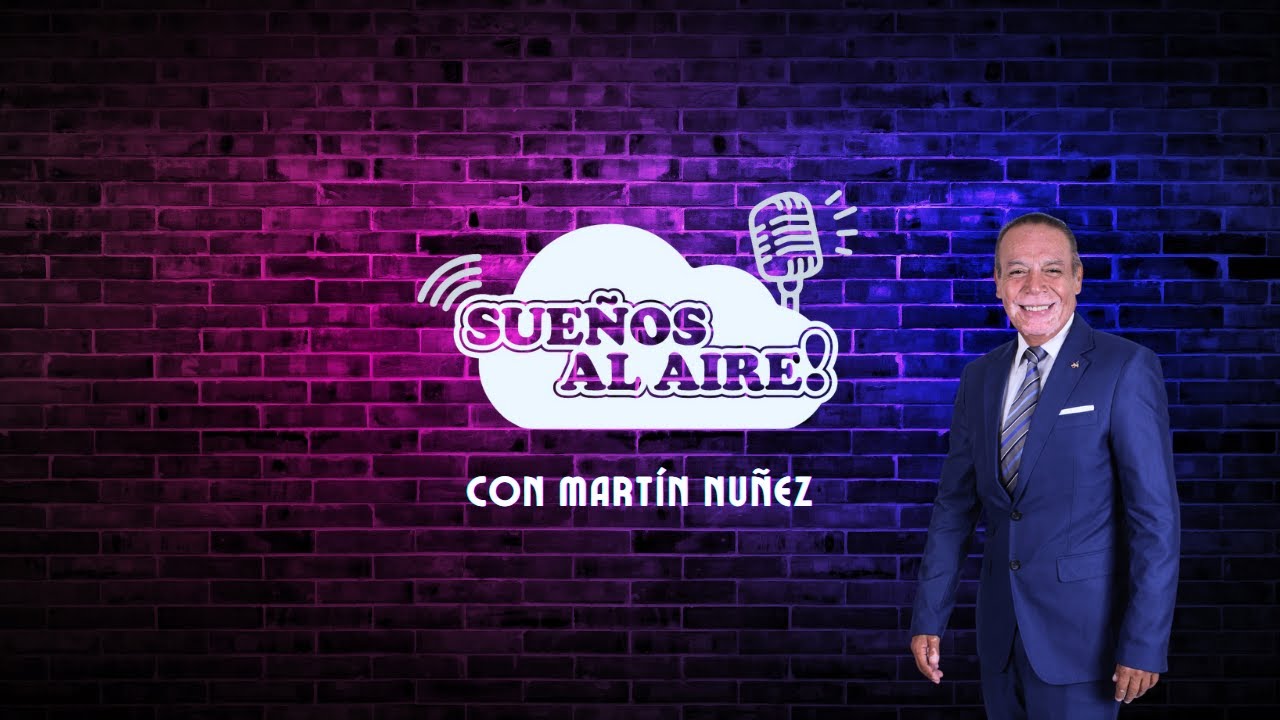 SUEÑOS AL AIRE Ep. 13 con Martin Nuñez - YouTube