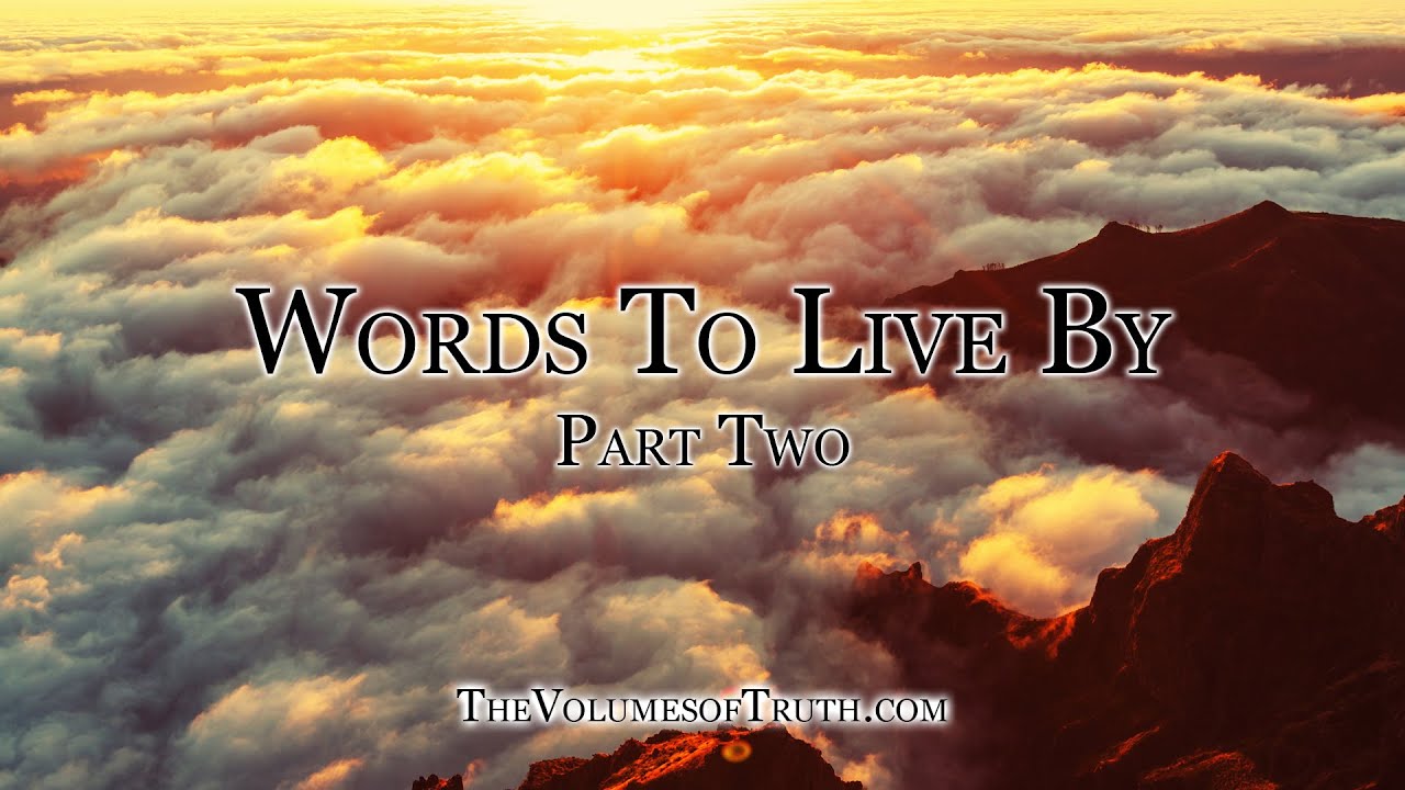 WORDS TO LIVE BY: Part Two 58-61 | The Perfect Lamb, One Source, Fear ...