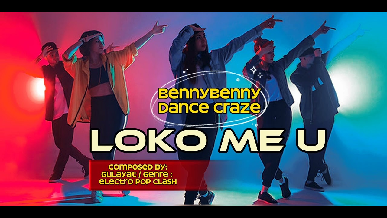 BENNY BENNY Dance Craze - Loko Me U - YouTube